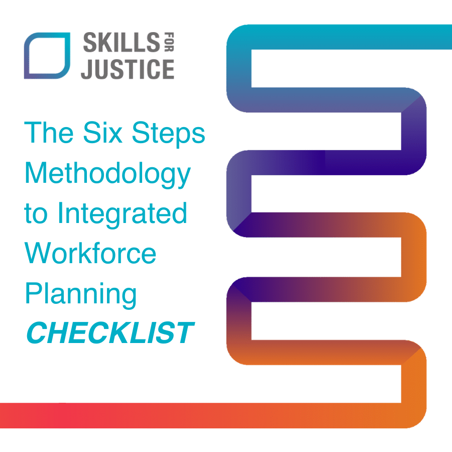 Workforce Planning Checklist | Six Steps Methodology | Skills for Justice