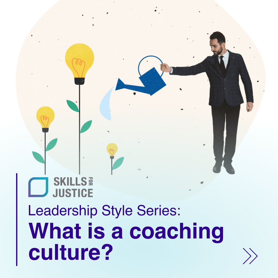 What is a coaching culture? | News and insights | Skills for Justice