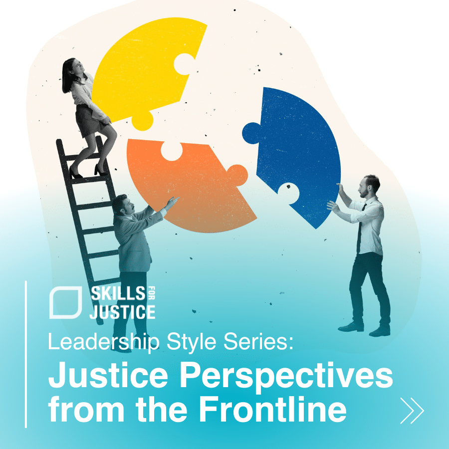 Justice Perspectives from the Frontline | Skills for Justice